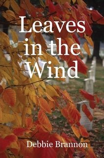 Leaves in the Wind: Debbie Brannon: 9780615164618: Amazon.com: Books