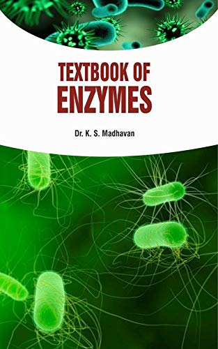 Textbook of Enzymes: K.S. Madhavan: 9789386910493: Amazon.com: Books