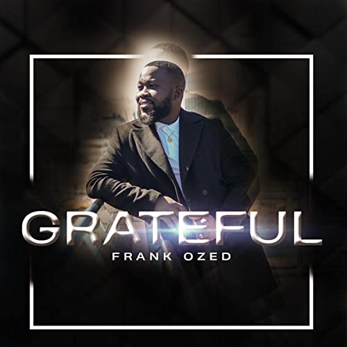GRATEFUL de Frank Ozed no Amazon Music Unlimited