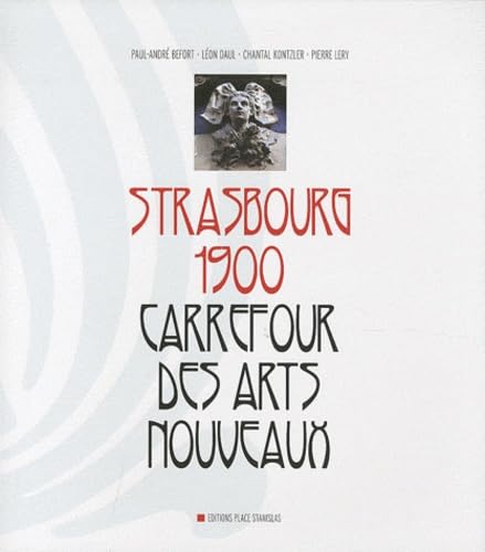 Amazon.com: Strasbourg 1900 : Carrefour des arts nouveaux ...