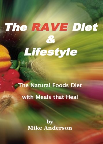The Rave Diet & Lifestyle - Kindle edition by Anderson, Mike. Health ...