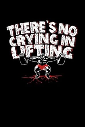There's No Crying In Lifting: 6x9 Fitness Planner and Workout Journal ...