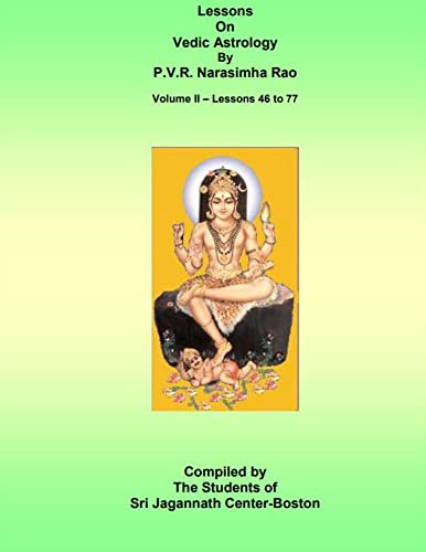 Lessons On Vedic Astrology P.V.R. Narasimha Rao Compiled by: 149 pages eBook : Stewart, Darren ...