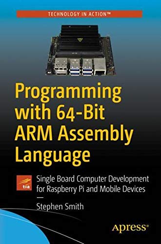 Amazon.in: Buy Programming with 64Bit ARM Assembly Language Book Online at Low Prices in India ...