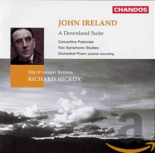 John Ireland, Richard Hickox, City of London Sinfonia - Ireland: A ...