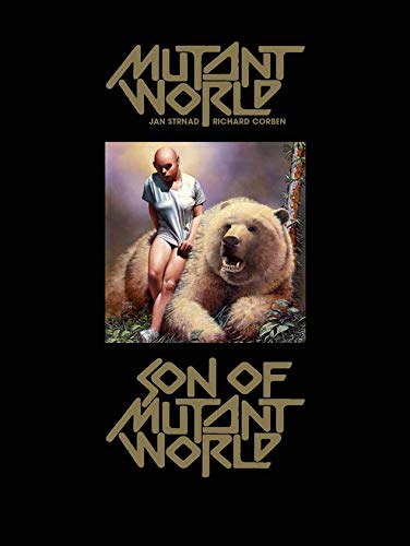 Mutant World and Son of Mutant World: Jan Strnad, Richard Corben, Beth ...