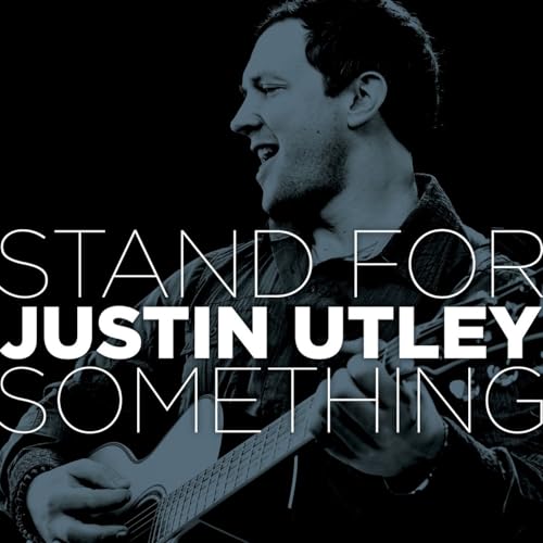 Stand For Something by Justin Utley on Amazon Music - Amazon.com