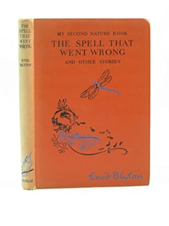 My Second Nature Book: The Spell That Went Wrong and Other Stories ...