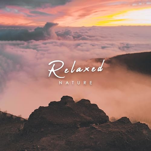 Relaxed Nature by Natural Sounds on Prime Music