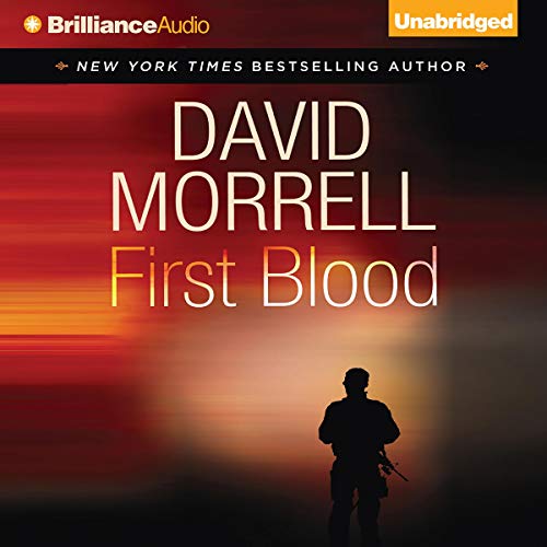 First Blood (Audio Download): David Morrell, Eric G. Dove, Brilliance ...