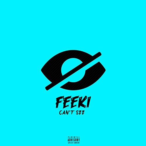 Amazon.com: Can't See [Explicit] : Feeki: Digital Music