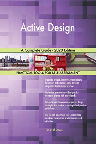 Active Design A Complete Guide - 2020 Edition eBook : Blokdyk, Gerardus ...