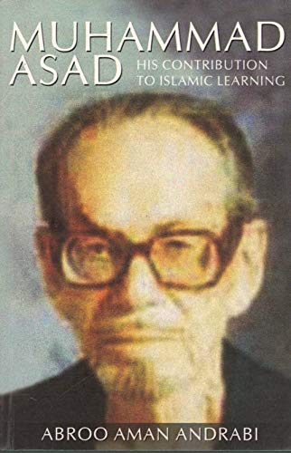 Muhammad Asad: His Contributions to Islamic Learning : Abroo Aman ...