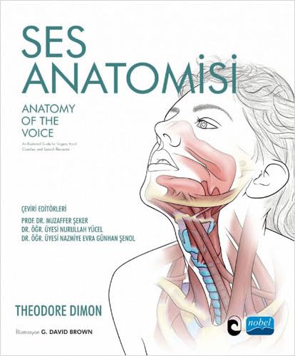 Ses Anatomisi- Anatomy Of The Voice: Theodore Dimon: 9786254174698 ...