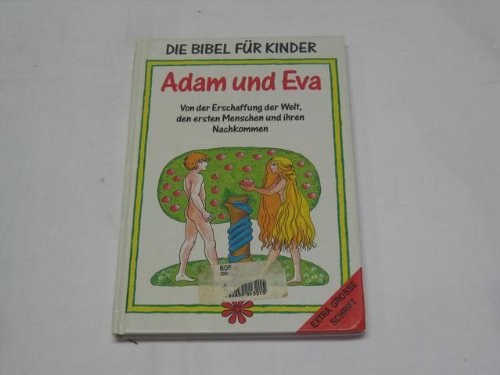 Die Bibel für Kinder : Adam und Eva. : Zwerger, Regina: Amazon.de: Bücher