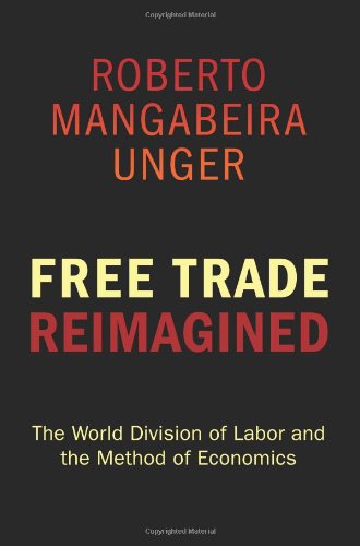 Buy Free Trade Reimagined – The World Division of Labor and the Method ...