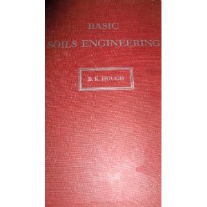 Basic Soils Engineering: Benjamin K. Hough: Amazon.com: Books