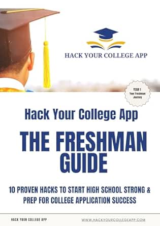 Amazon.com: The Freshman Guide: 10 Proven Hacks to Start High School ...