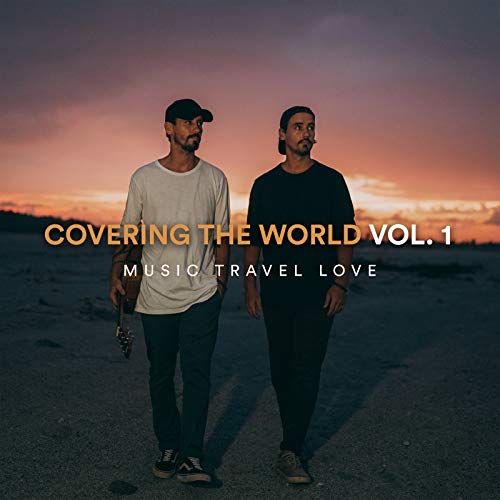 Play Covering the World, Vol. 1 by Music Travel Love on Amazon Music
