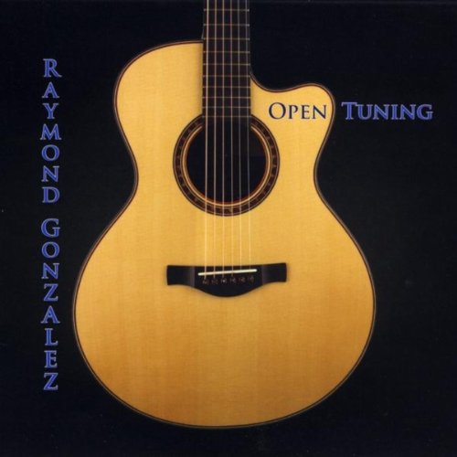 Amazon.com: Open Tuning : Raymond Gonzalez: Digital Music