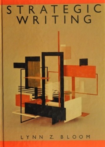 Strategic Writing: Bloom, Lynn Z.: 9780394312774: Amazon.com: Books