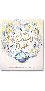 The Candy Dish: A Children’s Book by New York Times Best-Selling Author ...