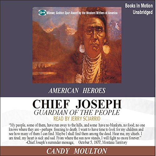 Chief Joseph (Audio Download): Candy Moulton, Jerry Sciarrio, Books in ...