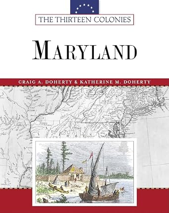 Maryland (Thirteen Colonies): Doherty, Craig A., Doherty, Katherine M ...