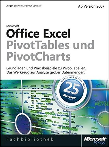 Microsoft Office Excel: PivotTables und PivotCharts: Analyse großer ...