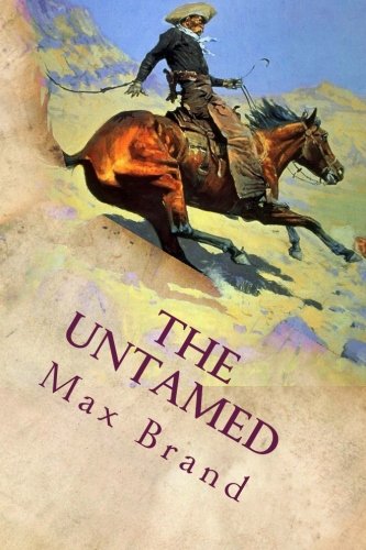 The Untamed: Brand, Max: 9781546787860: Amazon.com: Books