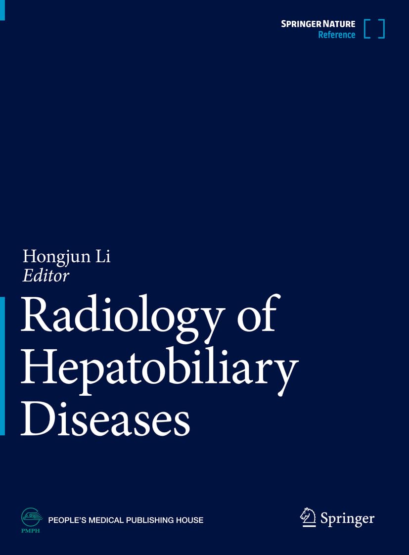 Radiology of Hepatobiliary Diseases: 9789819729845: Medicine & Health ...