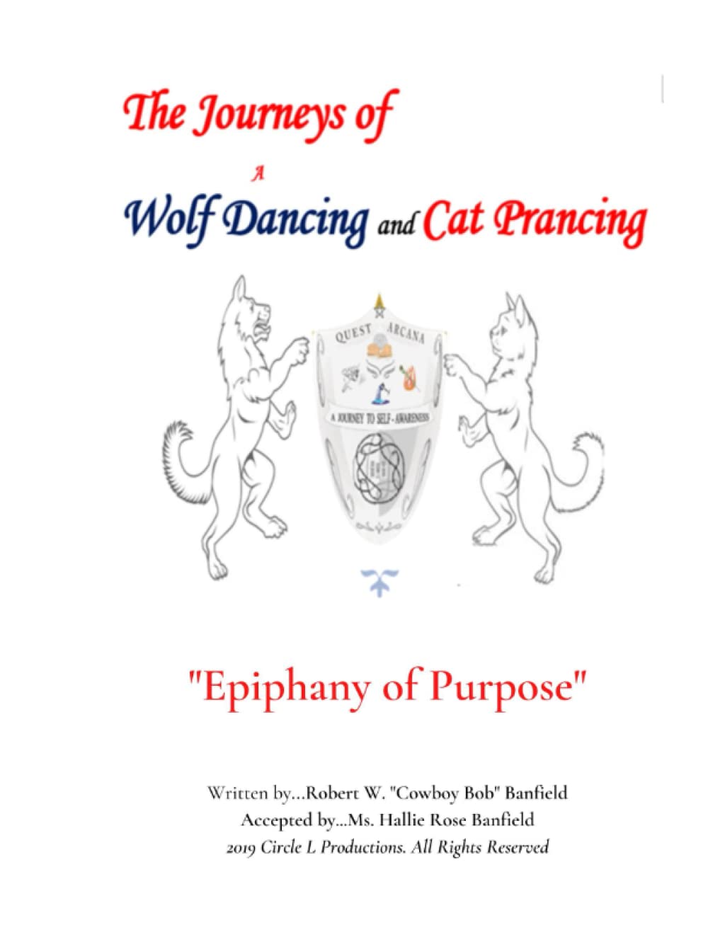 The Journeys of a Wolf Dancing and Cat Prancing: Epiphany of Purpose ...