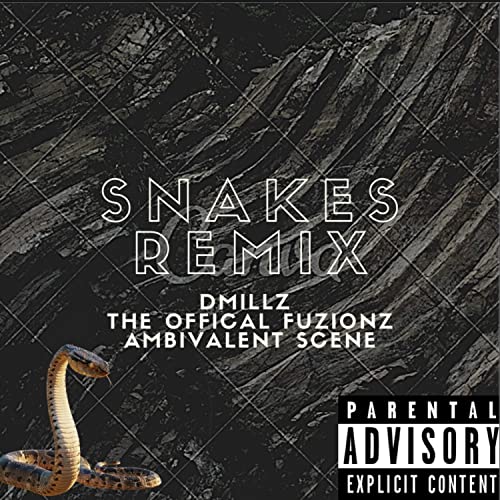 Play Snakes (Remix) by DMILLZ UK feat. The Official FuZi0nZ ...