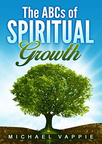 The ABCs of Spiritual Growth: Vappie, Michael: 9780999840658: Amazon ...