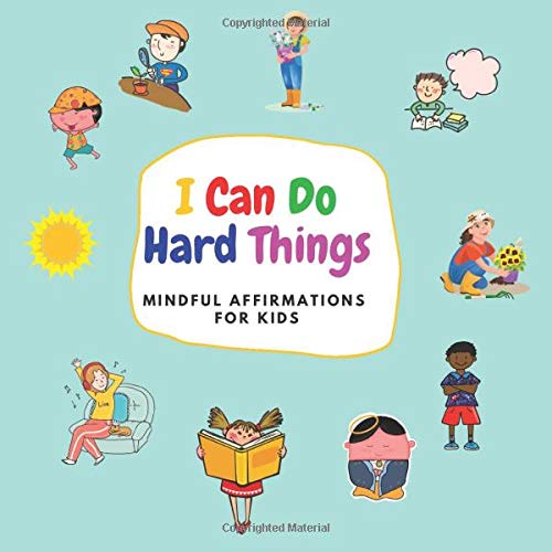 Buy I Can Do Hard Things: Over 66 mindful positive affirmations for ...
