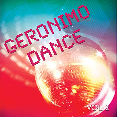 Amazon.com: Geronimo Dance, Vol. 2 (Deep Electronic Beats) [Explicit ...