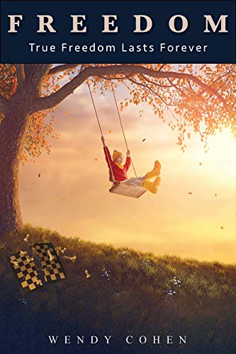 Freedom: True Freedom Lasts Forever | LITERARY TITAN