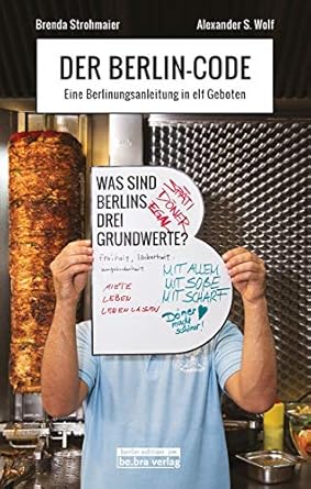 Amazon.com: Der Berlin-Code: Eine Berlinungsanleitung in elf Geboten ...
