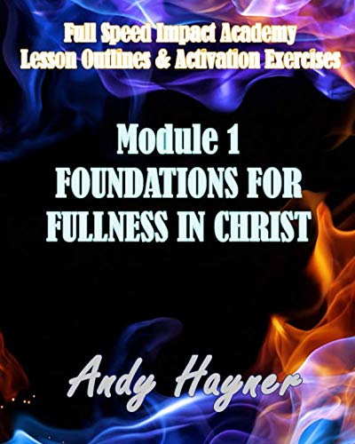 Foundations for Fullness: Module 1- Lesson Outlines and Activation ...