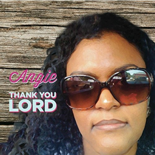 Amazon.com: Thank You Lord : Angie: Digital Music