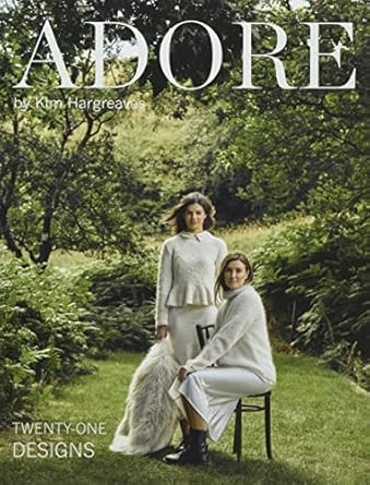 Amazon | Adore (KIM BY KIM HARGREAVES) | Hargreaves, Kim | Knitting