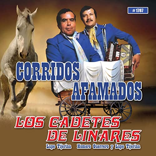 Amazon MusicでLos Cadetes De LinaresのCorridos Afamadosを再生する