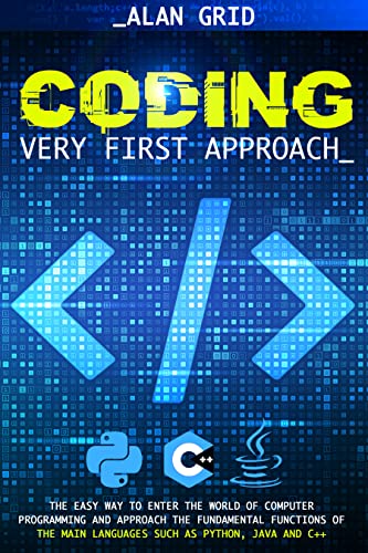 Amazon.com: Coding Very First Approach: The Easy Way to Enter the World of Computer Programming ...