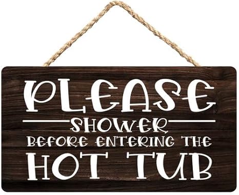 Amazon.com: Rustic Please Shower Before Entering The Hot Tub (2) Wood ...
