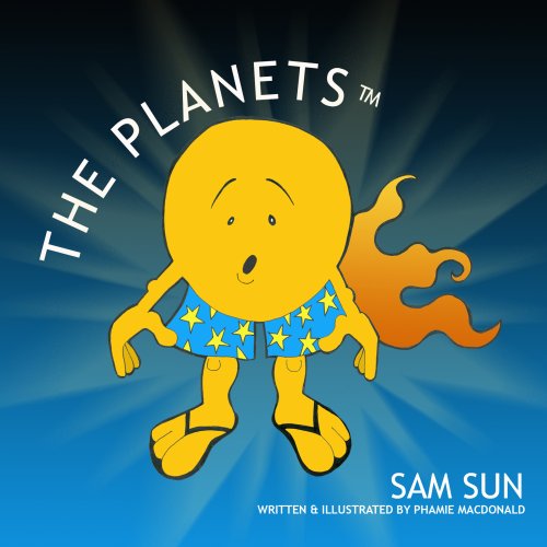 The Planets: Sam Sun (Book one): Amazon.co.uk: Phamie MacDonald, Phamie ...