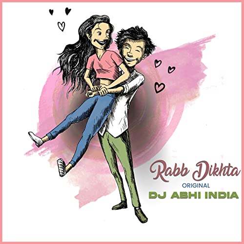 Amazon MusicでDj Abhi IndiaのRabb Dikhtaを再生する
