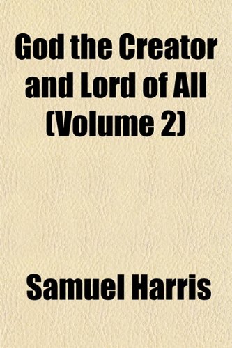 God the Creator and Lord of All (Volume 2) : Amazon.in: Books