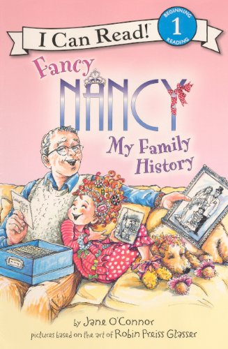 Fancy Nancy My Family History (I Can Read!: Beginning Reading 1: Fancy ...
