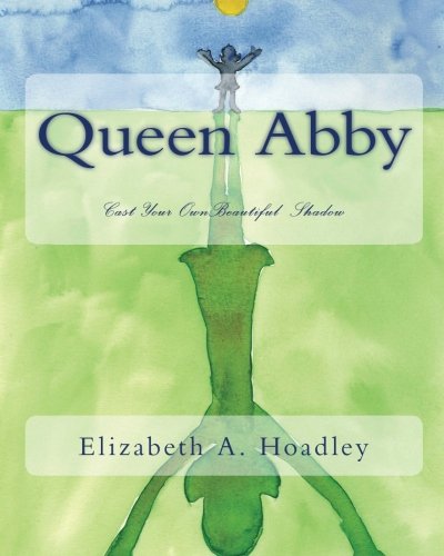 Queen Abby: Mini-Masters Dream Book Series: Hoadley, Elizabeth A ...