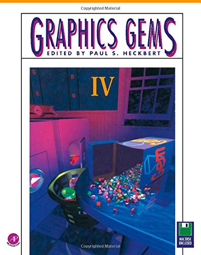 Graphics Gems Iv/Book and Mac Version Disk (The Graphics Gems Series ...